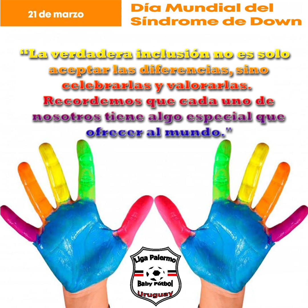 21 de marzo Dia Internacional Síndrome de Down – LIGA PALERMO